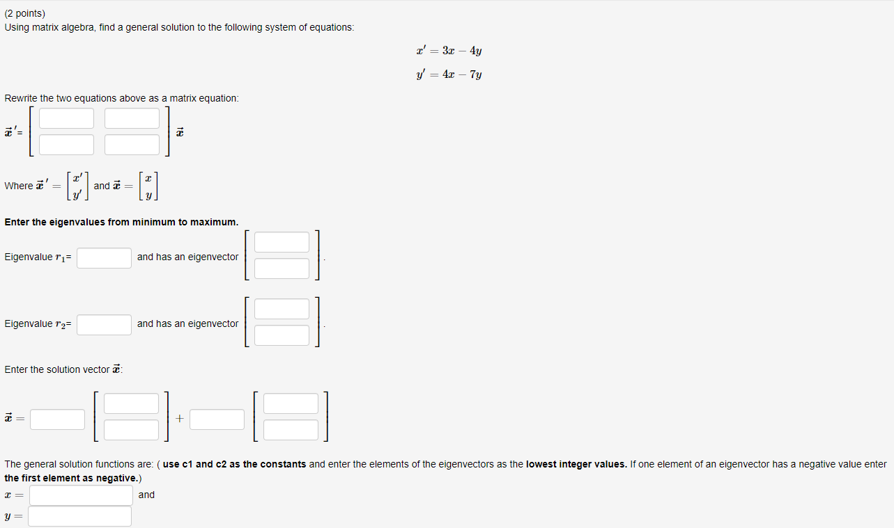 Solved (2 points) Using matrix algebra, find a general | Chegg.com