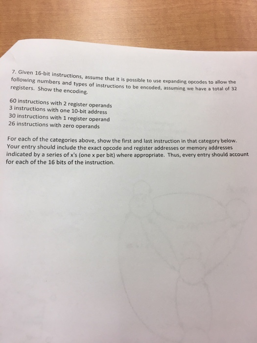 Solved 7. Given 16-bit instructions, assume that it is | Chegg.com