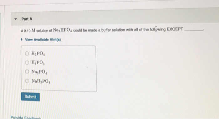 Solved PartA A 0.10 M solution of Na2HPO4 could be made a | Chegg.com