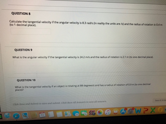 Solved QUESTION 8 Calculate the tangential velocity if the | Chegg.com