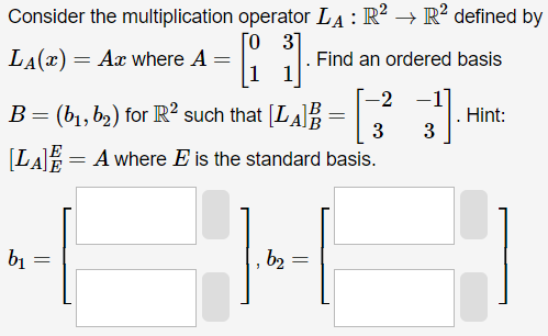 Solved Consider the multiplication operator LA:R2→R2 defined | Chegg.com