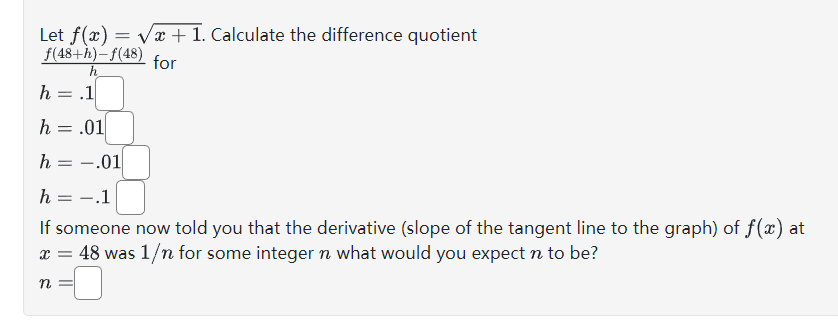 Solved Let f(x)=x+1. Calculate the difference quotient | Chegg.com