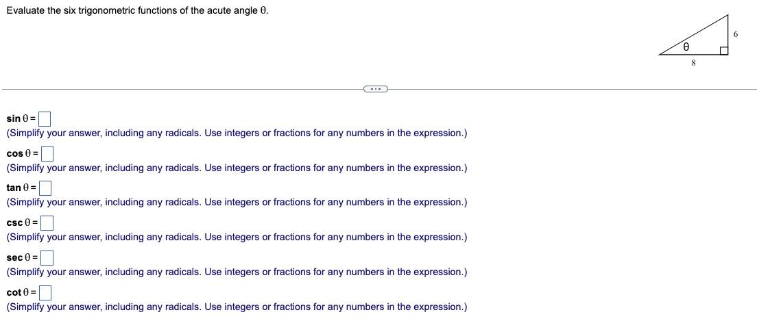 Solved Evaluate the six trigonometric functions of the acute | Chegg.com