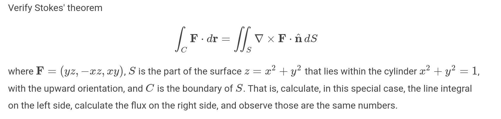 Solved Verify Stokes' theorem ∫CF⋅dr=∬S∇×F⋅n^dS where | Chegg.com