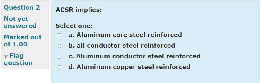 Solved ACSR implies: Question 2 Not yet answered Marked out | Chegg.com