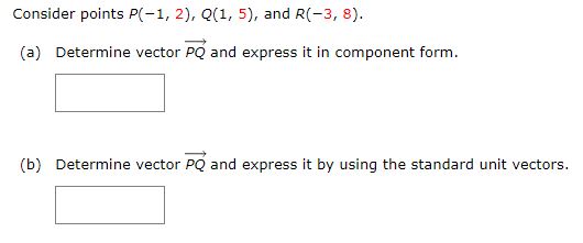 Solved Consider points P(-1,2),Q(1,5), ﻿and R(-3,8).(a) | Chegg.com
