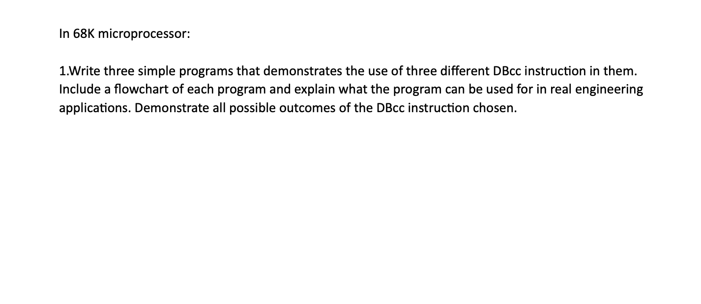 Solved In 68K microprocessor: 1.Write three simple programs | Chegg.com