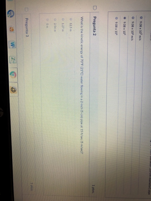 Solved ter) pipe o 9.08 x 10 m/s 908 x 106 m/s 908 x 10s 908 | Chegg.com