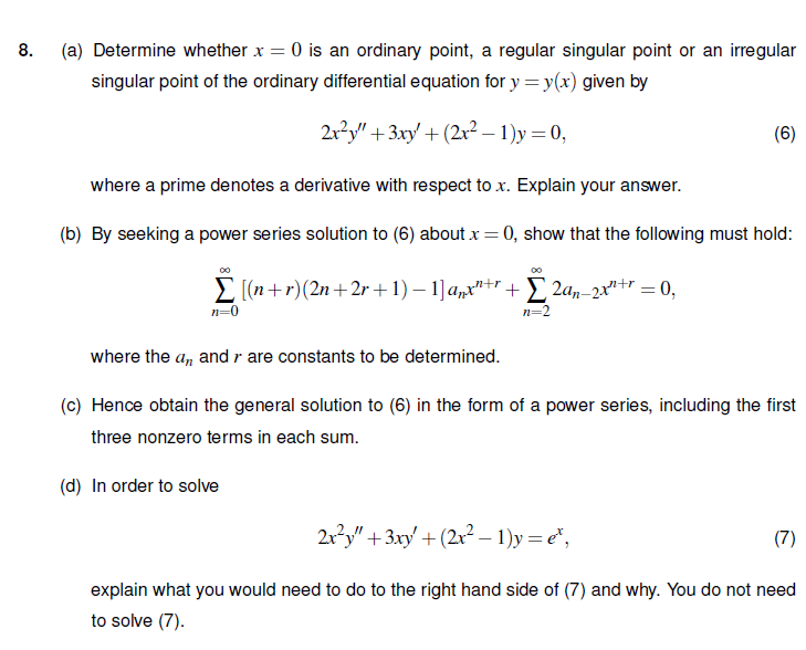 Solved 8. (a) Determine whether x = 0 is an ordinary point, | Chegg.com