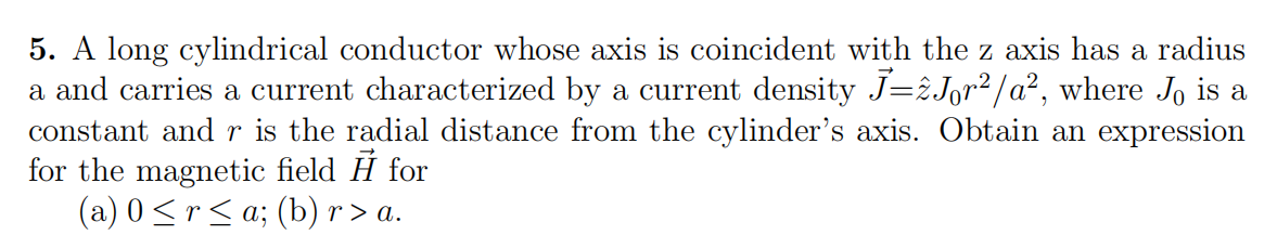 Solved 5. A long cylindrical conductor whose axis is | Chegg.com