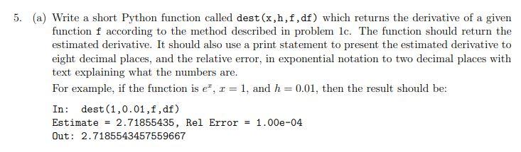 Solved 5. (a) Write a short Python function called | Chegg.com