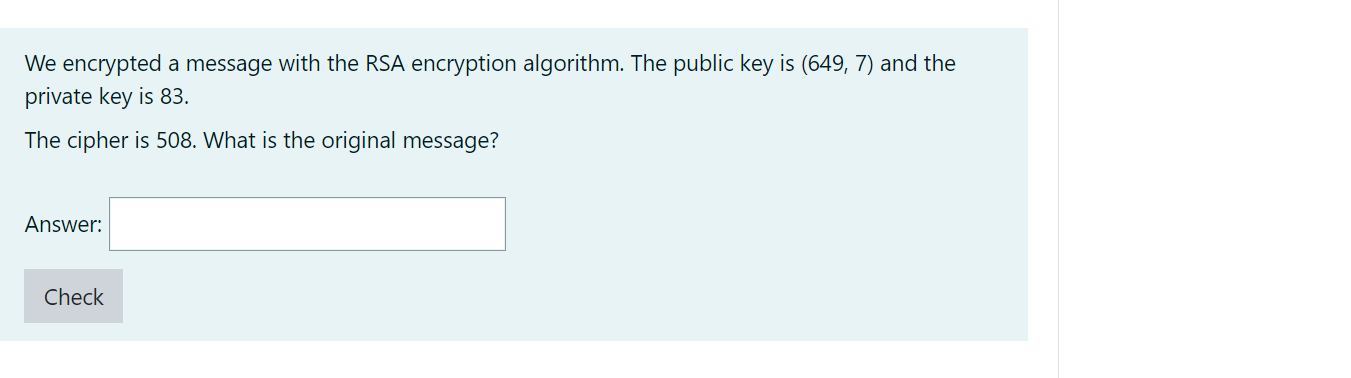 Solved We encrypted a message with the RSA encryption | Chegg.com