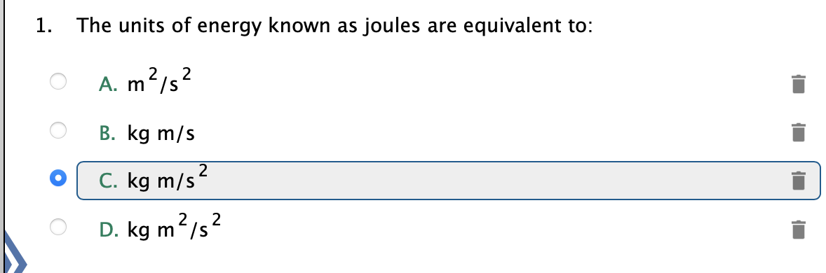 Solved 1. The units of energy known as joules are equivalent | Chegg.com