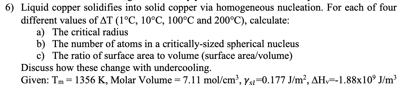 Solved 6) Liquid copper solidifies into solid copper via | Chegg.com