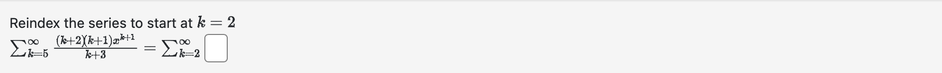 Solved Reindex the series to start at | Chegg.com