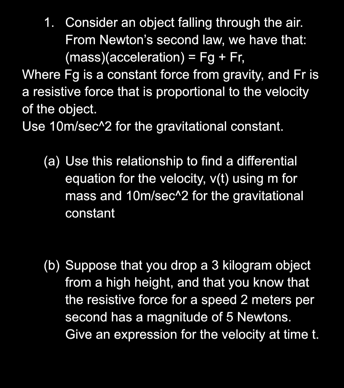 Solved 1 Consider An Object Falling Through The Air From