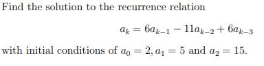 Solved Find the solution to the recurrence relation 2x = | Chegg.com