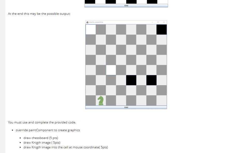 You are required to implement Knigth's move animation | Chegg.com