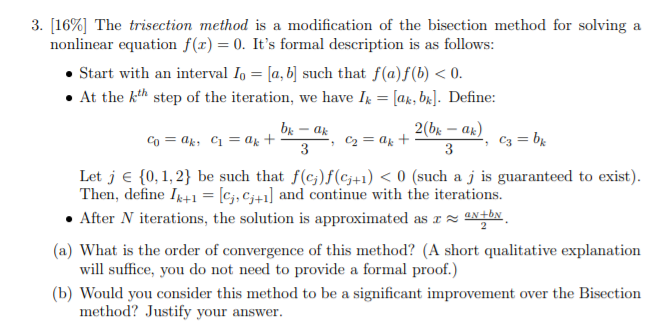 Solved -ak 3. [16%] The trisection method is a modification | Chegg.com