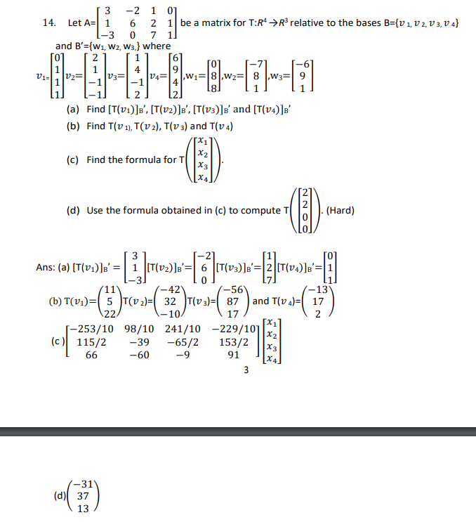 Solved by an EXPERT Let A=[3-2101621-3071] be ﻿a matrix for T:R4→R3 | Chegg.com