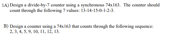 Solved 1A) Design a divide-by-7 counter using a synchronous | Chegg.com