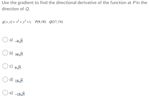 Solved Use the gradient to find the directional derivative | Chegg.com