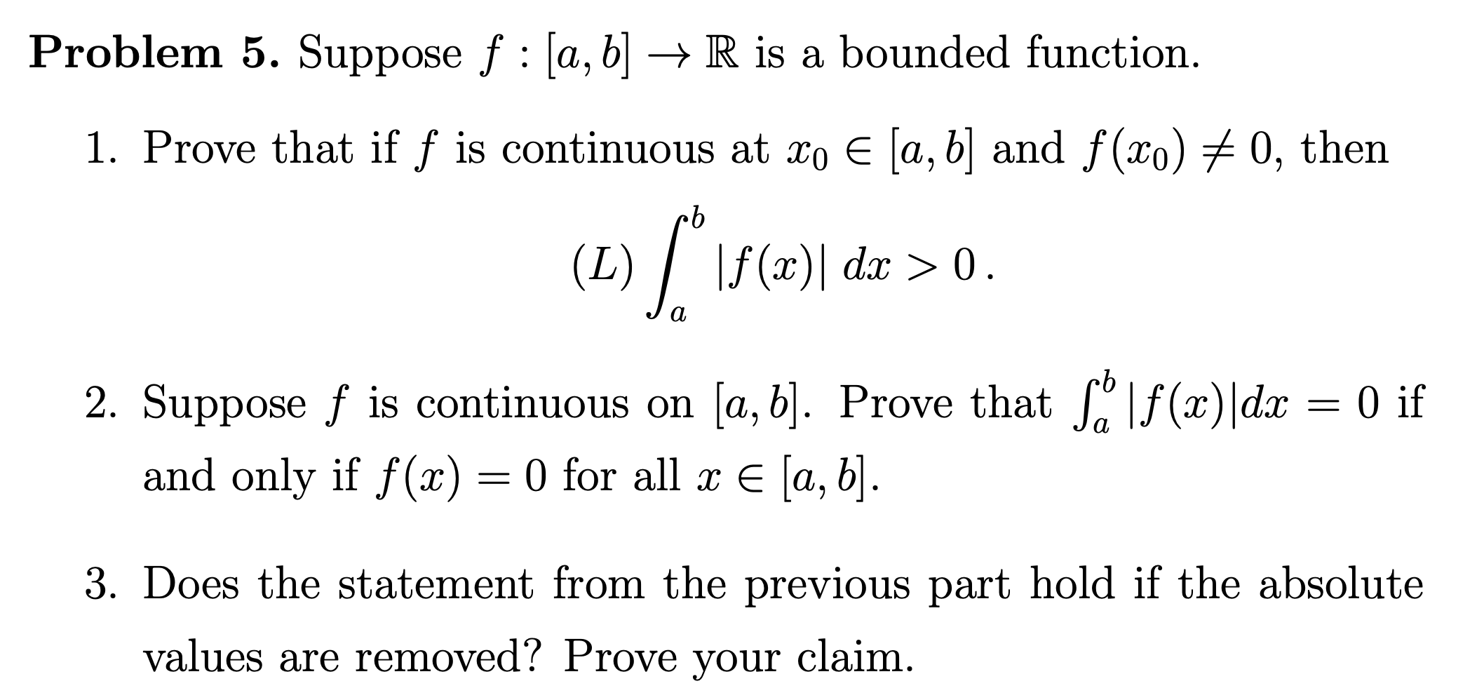 Solved Problem 5. Suppose f : [a, b] + R is a bounded | Chegg.com