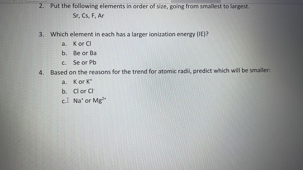 Solved 2. Put the following elements in order of size, going | Chegg.com