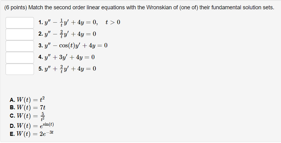 Solved (6 points) Match the second order linear equations | Chegg.com