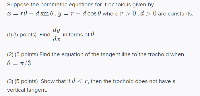 Solved Suppose the parametric equations for trochoid is | Chegg.com