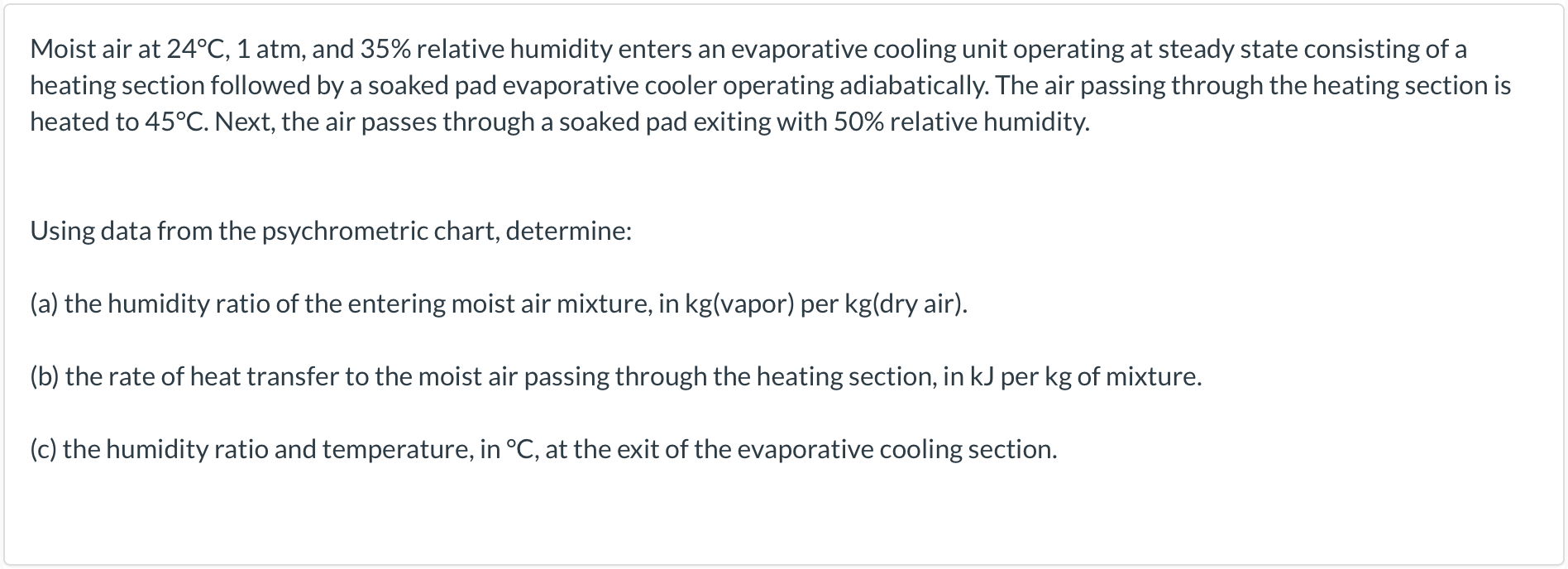 Solved Moist air at 24°C, 1 atm, and 35% relative humidity | Chegg.com
