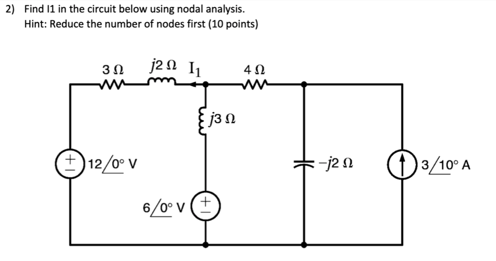 Solved 2) Find 11 in the circuit below using nodal analysis. | Chegg.com