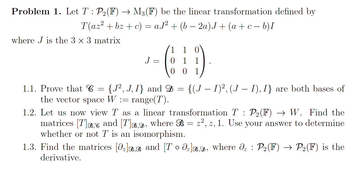 Solved T(az2+bz+c)=aJ2+(b−2a)J+(a+c−b)I where J is the 3×3 | Chegg.com