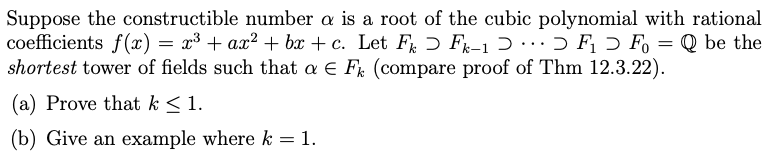 Solved Suppose the constructible number a is a root of the | Chegg.com