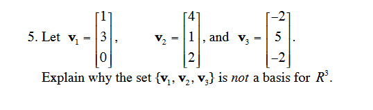 Solved 5. Let v 3 V2 1, and 13 5 10 2 -2 Explain why the set | Chegg.com