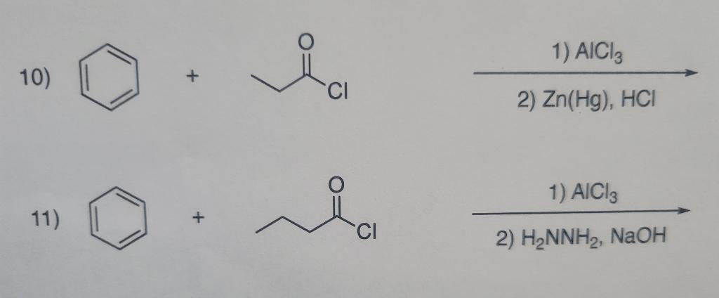 Solved 10) 1) AlCl3 2) Zn(Hg),HCl 11) 1) AlCl3 2) | Chegg.com
