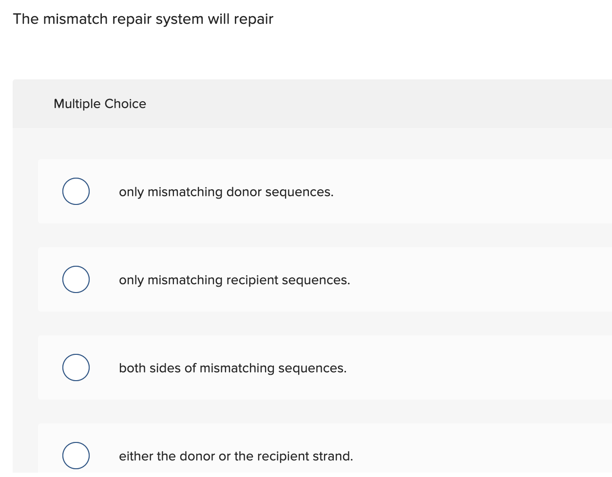 Solved The mismatch repair system will repairMultiple | Chegg.com
