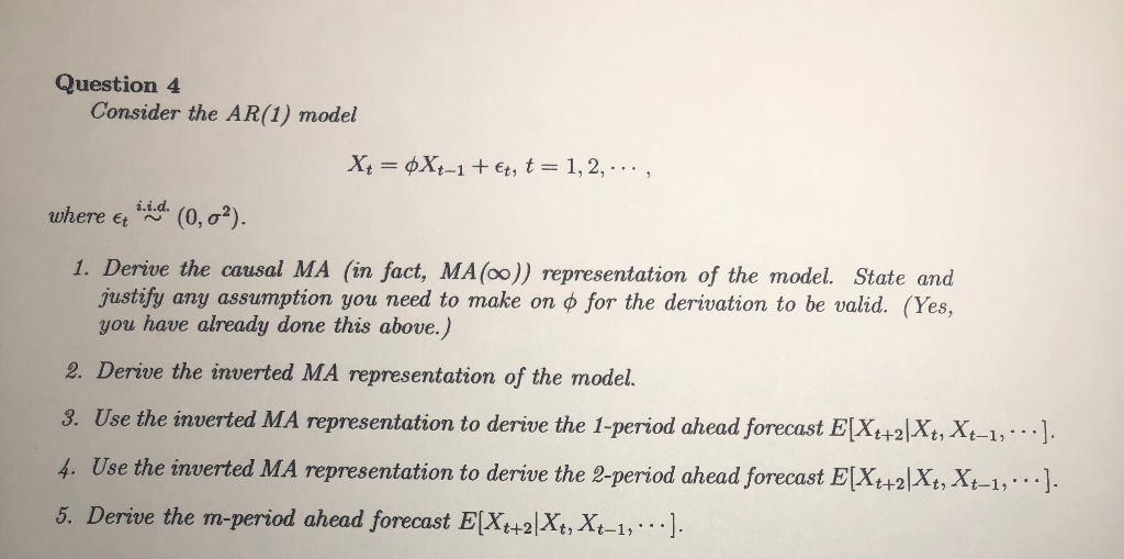 Question 4 Consider the AR(1) model X+ = X+-1 +€t, t= | Chegg.com