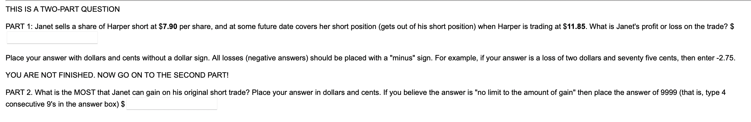 Solved YOU ARE NOT FINISHED. NOW GO ON TO THE SECOND PART! | Chegg.com