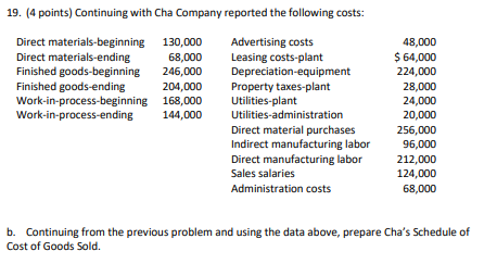 Solved 19. (4 points) Continuing with Cha Company reported | Chegg.com