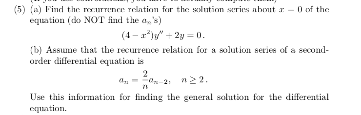 Solved (5) (a) Find the recurrence relation for the solution | Chegg.com