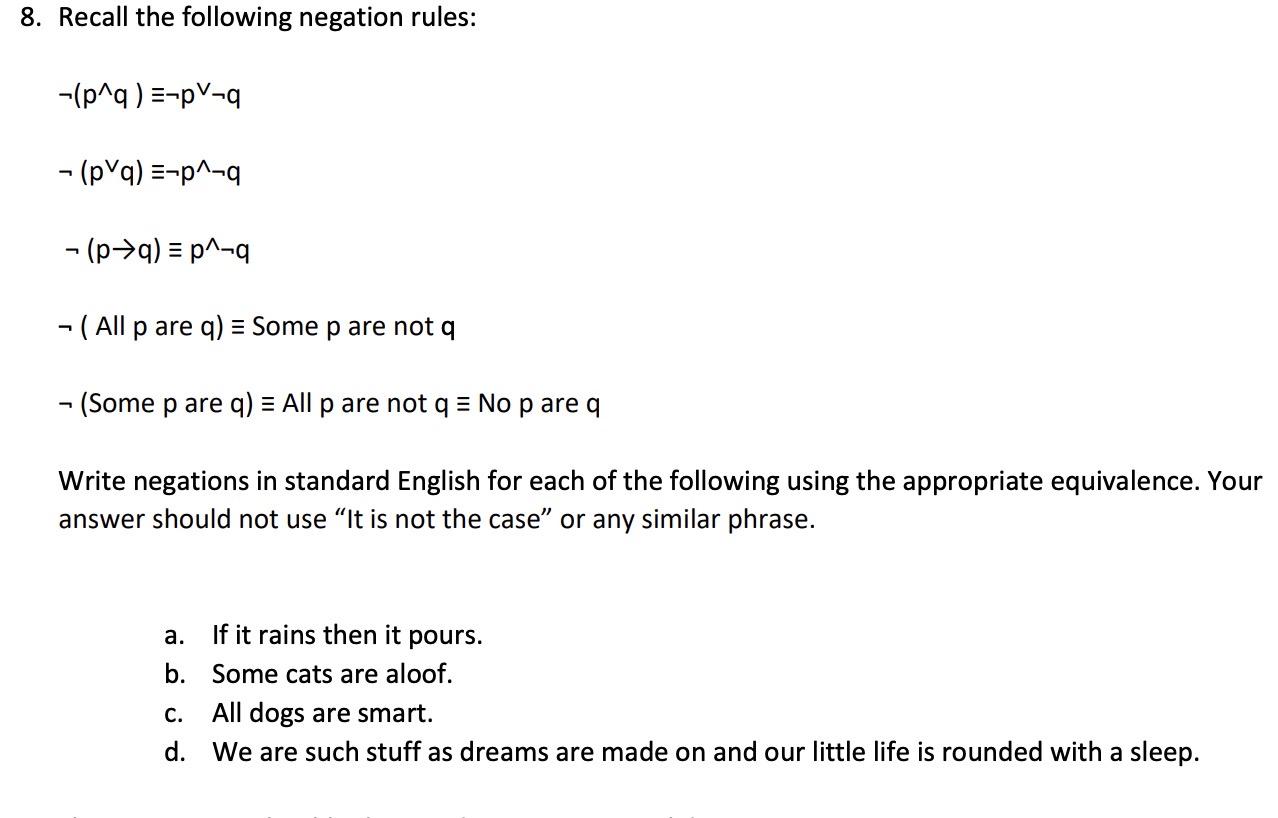 Solved 8. Recall the following negation rules: | Chegg.com