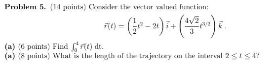 Solved Problem 5. (14 points) Consider the vector valued | Chegg.com