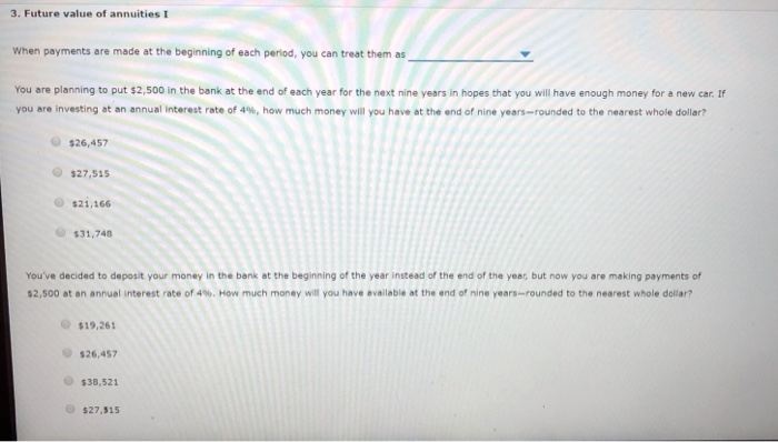 Solved 3. Future value of annuities I When payments are made | Chegg.com