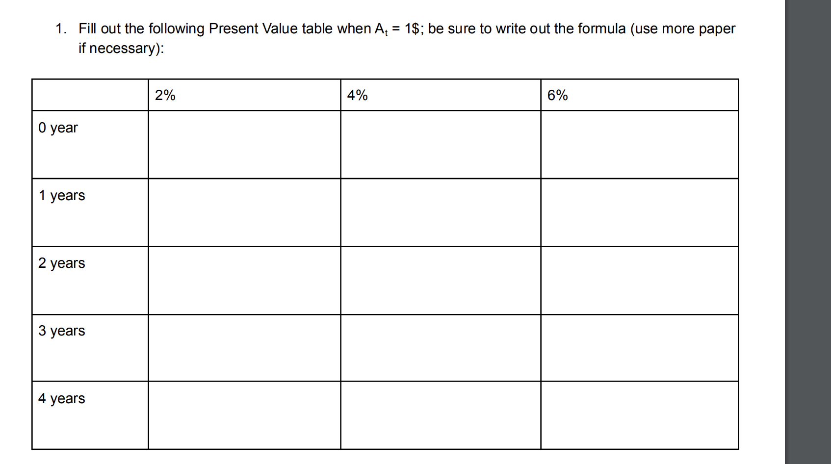 Solved 1. Fill out the following Present Value table when A4 | Chegg.com