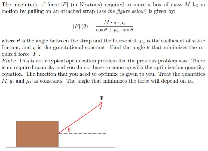 Solved The Magnitude Of Force F In Newtons Required To Move