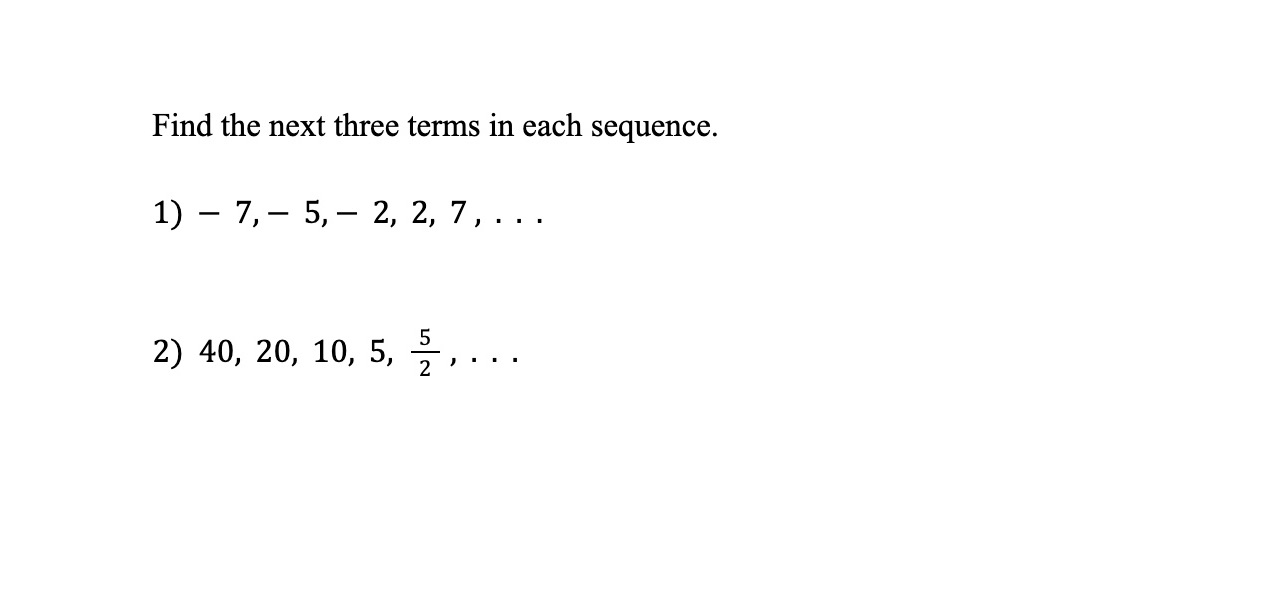 Solved Find the next three terms in each | Chegg.com