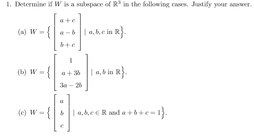 Solved Determine if W is a subspace of IR3 in the following | Chegg.com