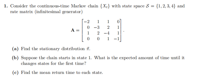 Solved = 1. Consider the continuous-time Markov chain {Xt} | Chegg.com