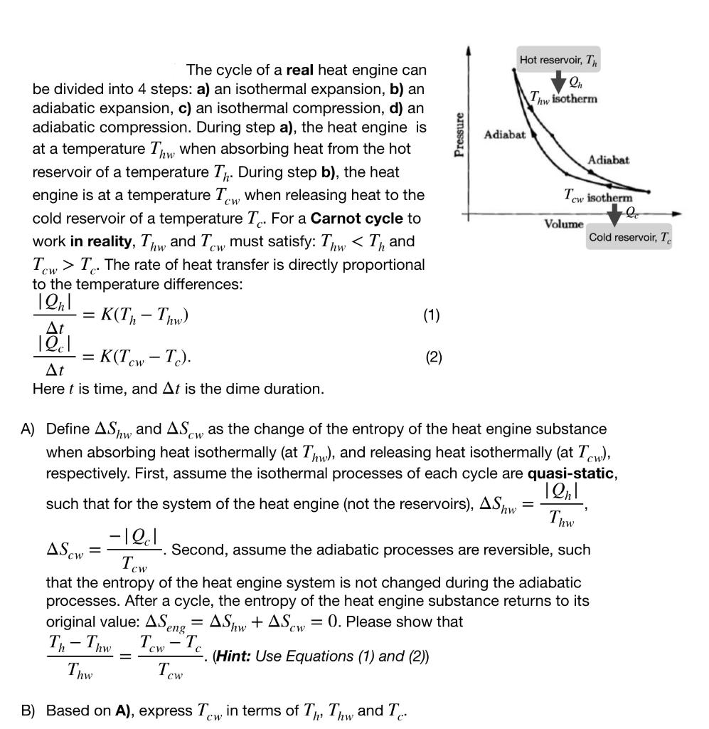 Solved The cycle of a real heat engine can be divided into 4 | Chegg.com